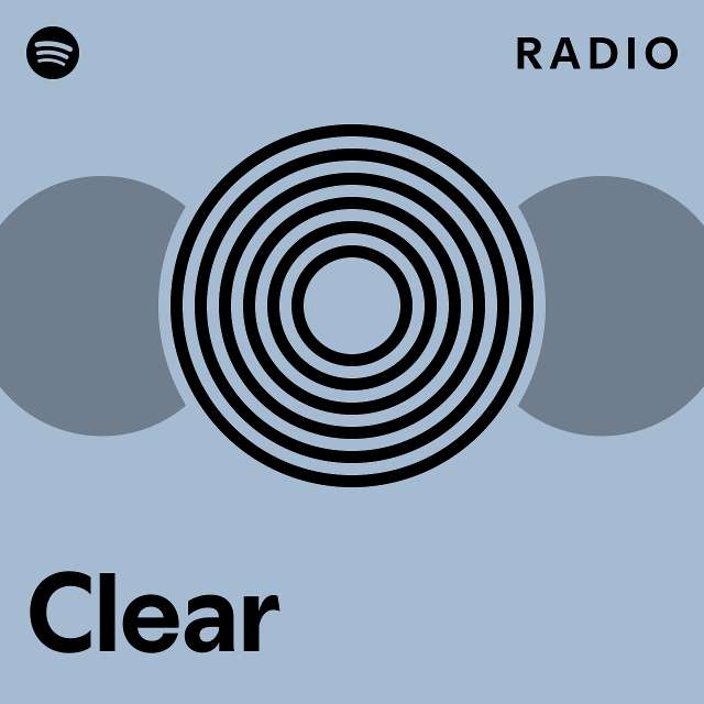 Clear Radio - playlist by Spotify | Spotify