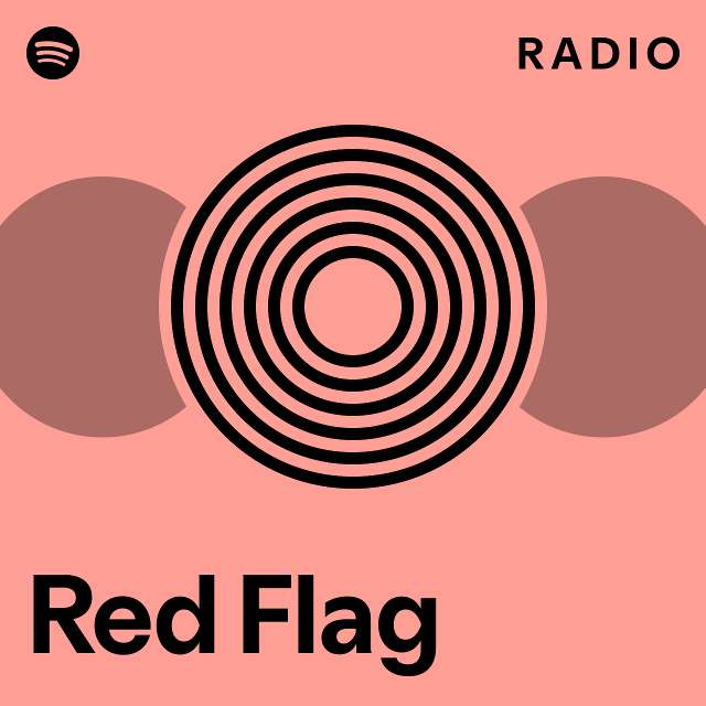 Red Flag Radio - playlist by Spotify | Spotify
