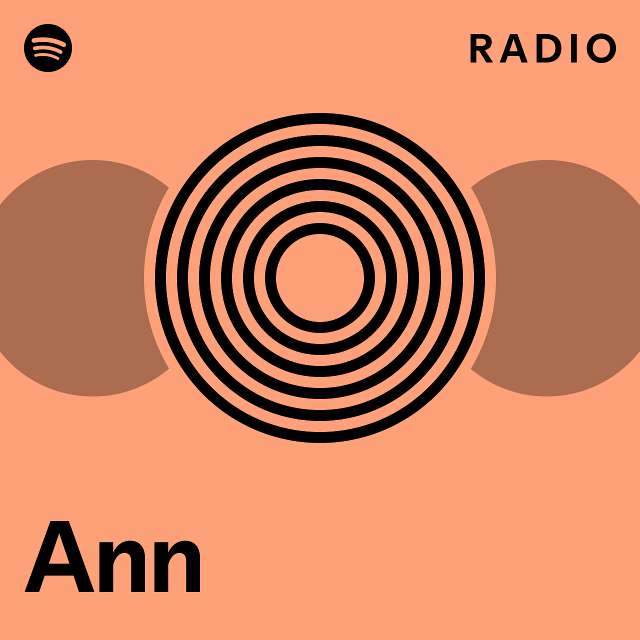 Ann Radio - playlist by Spotify | Spotify