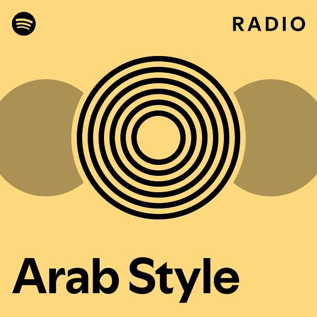 Arab Style Radio - playlist by Spotify | Spotify