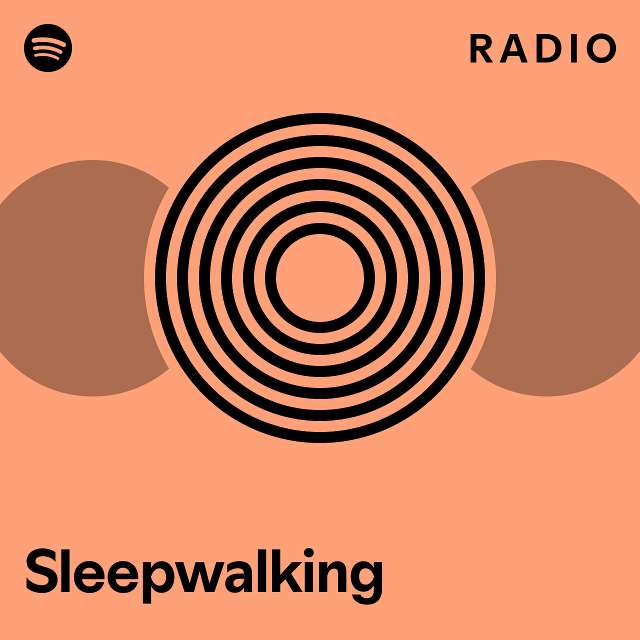 Sleepwalking Radio - playlist by Spotify | Spotify