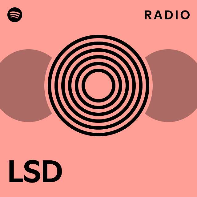 LSD Radio - playlist by Spotify | Spotify