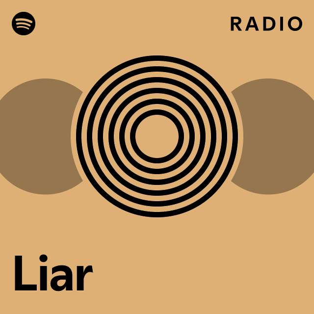 Liar Radio - playlist by Spotify | Spotify