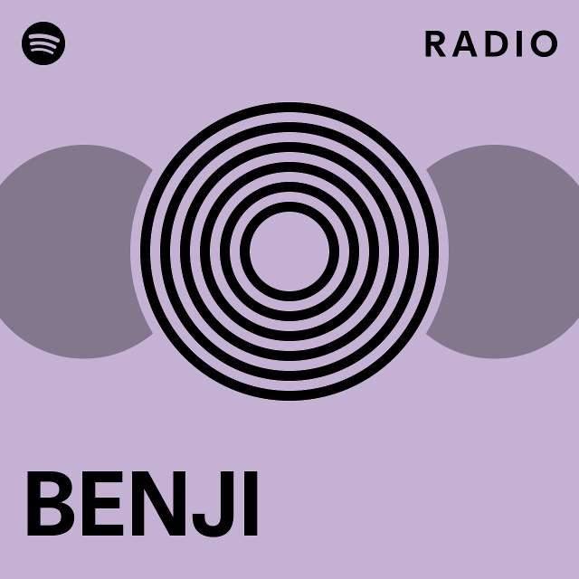 BENJI Radio - playlist by Spotify | Spotify