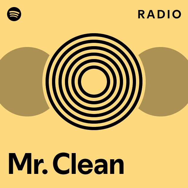 Mr. Clean Radio - playlist by Spotify | Spotify