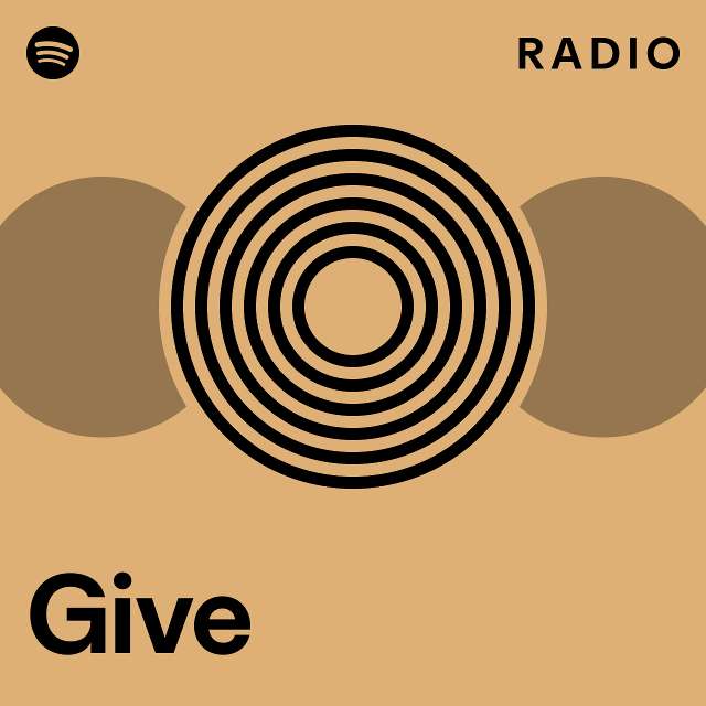 Give Radio - playlist by Spotify | Spotify