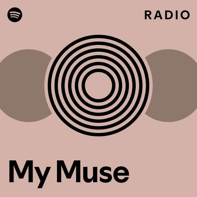My Muse Radio - playlist by Spotify | Spotify