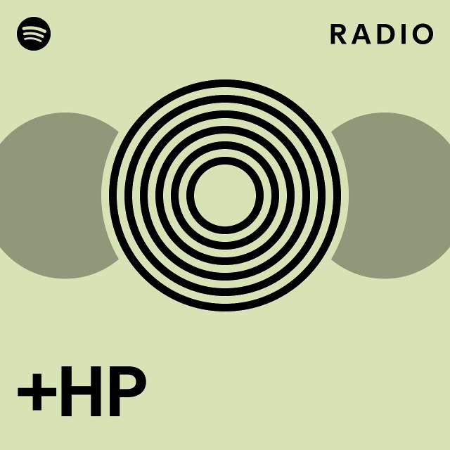 +HP Radio - playlist by Spotify | Spotify