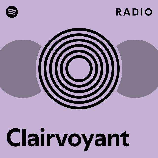 Clairvoyant Radio - playlist by Spotify | Spotify