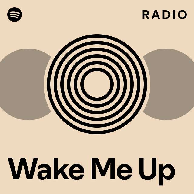 Wake Me Up Radio - playlist by Spotify | Spotify