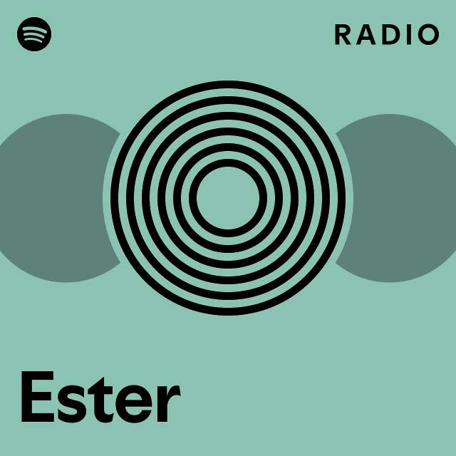 Ester Radio - playlist by Spotify | Spotify
