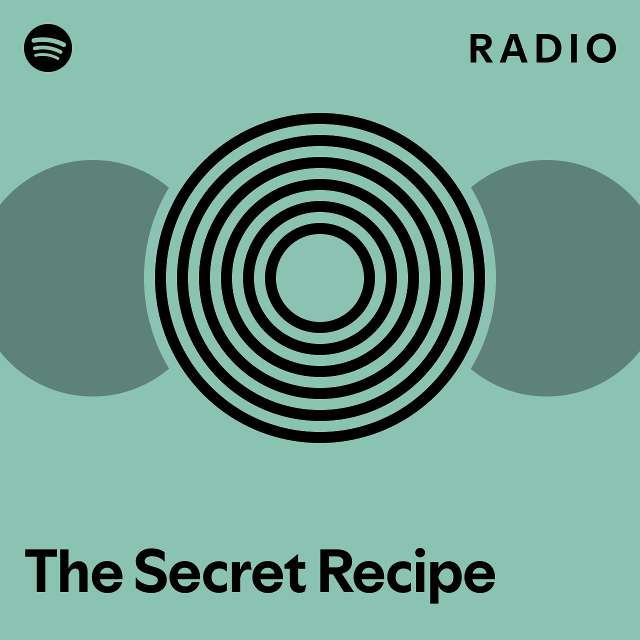 The Secret Recipe Radio - playlist by Spotify | Spotify