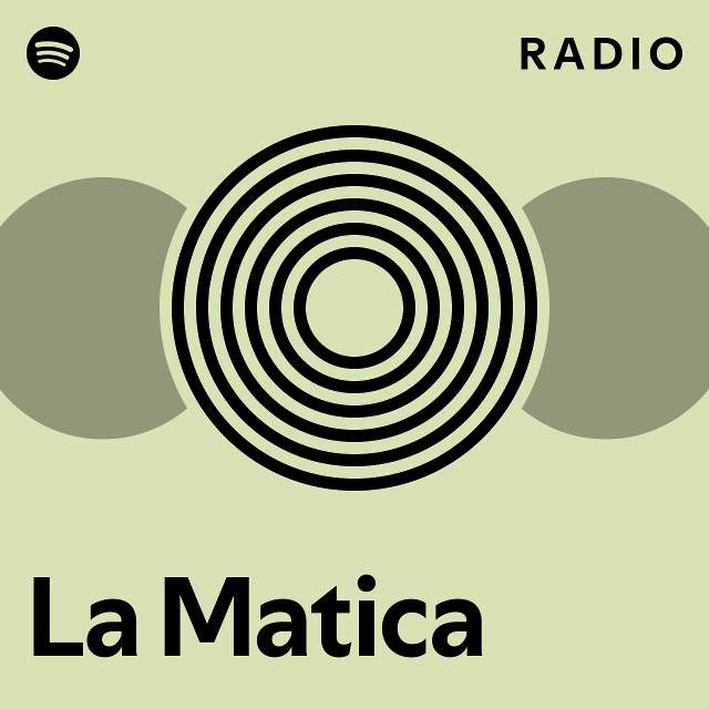 La Matica Radio - playlist by Spotify | Spotify