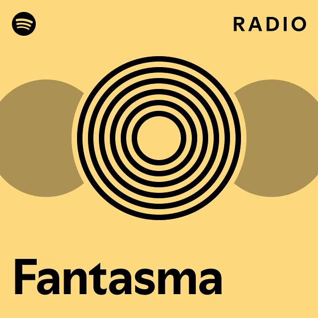 Fantasma Radio - playlist by Spotify | Spotify