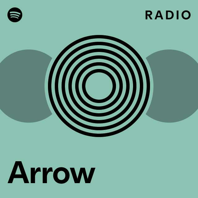 Arrow Radio - playlist by Spotify | Spotify