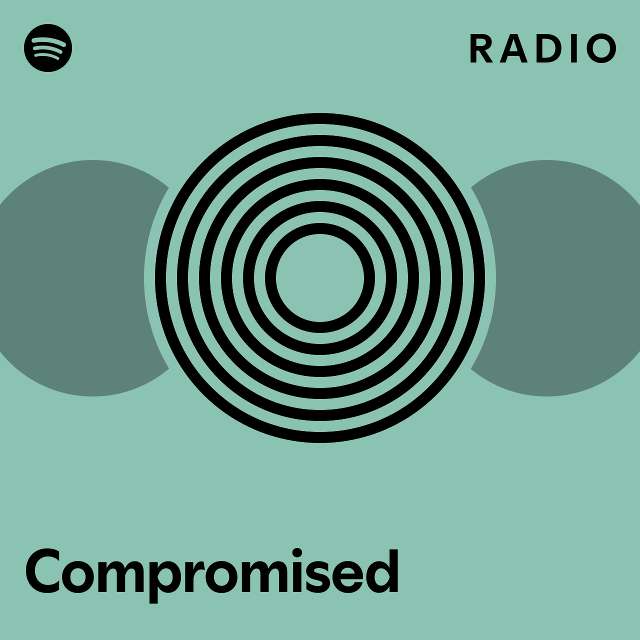Compromised Radio - playlist by Spotify | Spotify