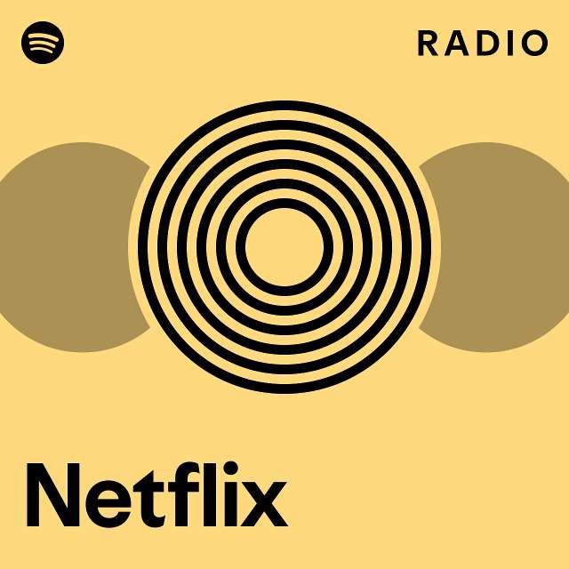 Netflix Radio - playlist by Spotify | Spotify