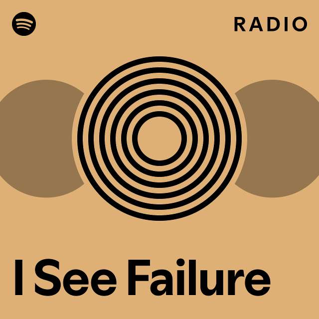 I See Failure Radio - playlist by Spotify | Spotify