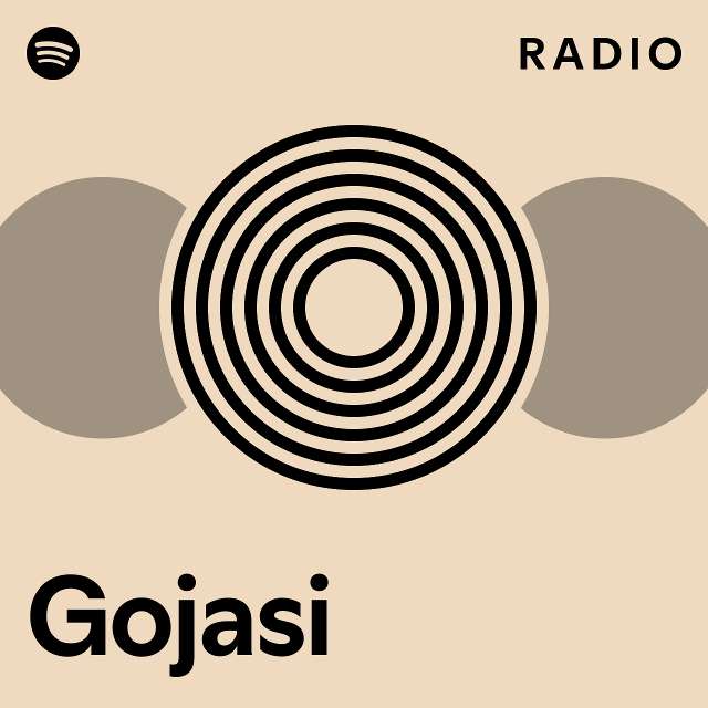 Gojasi Radio - playlist by Spotify | Spotify