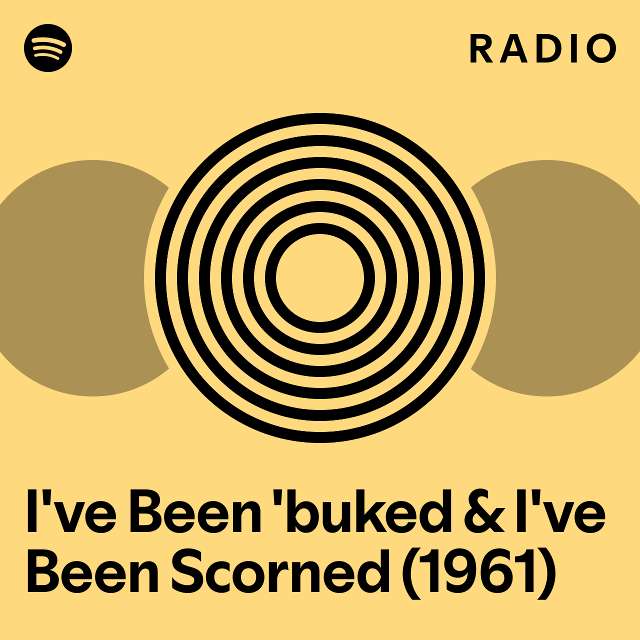 I've Been 'buked & I've Been Scorned (1961) Radio - playlist by Spotify ...