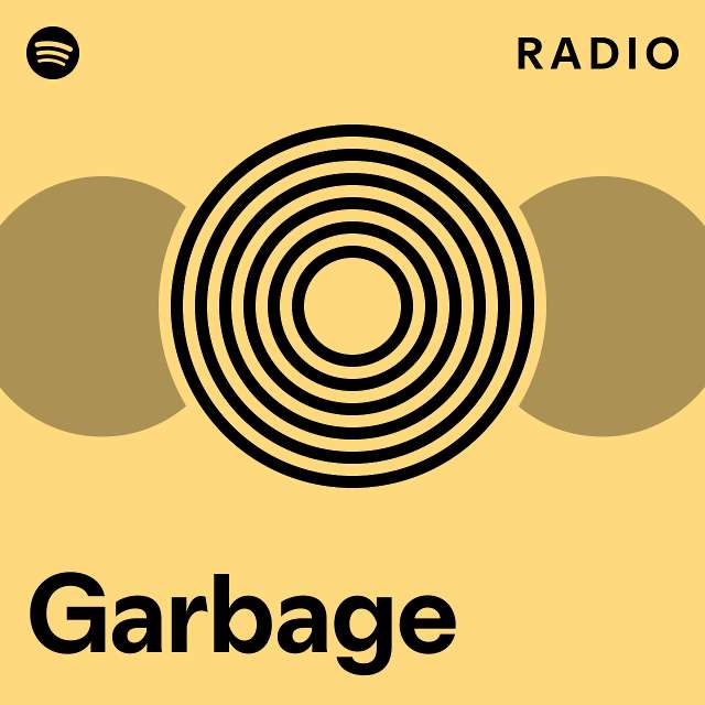 Garbage Radio - playlist by Spotify | Spotify