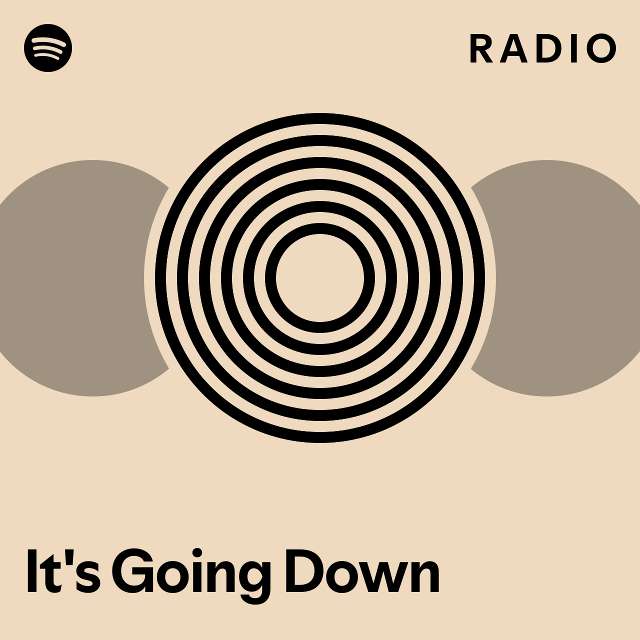 It's Going Down Radio - playlist by Spotify | Spotify