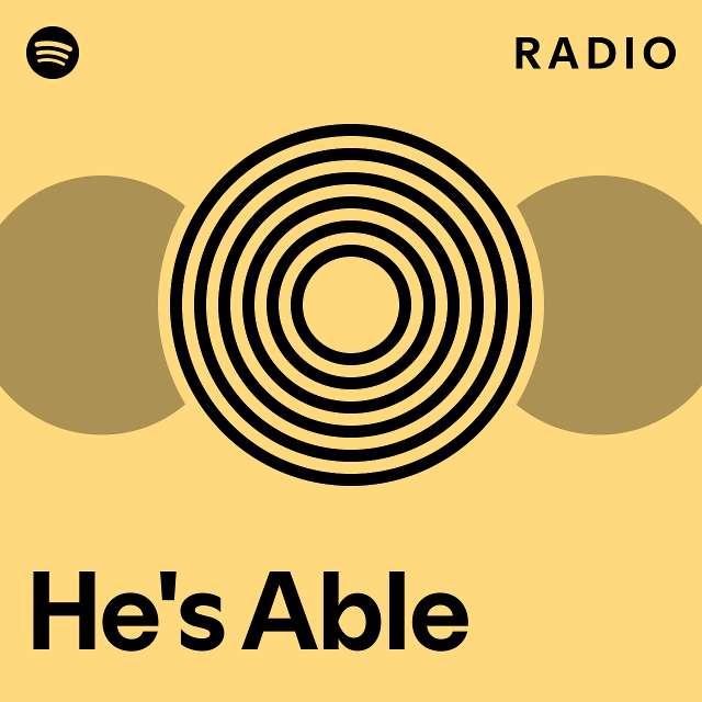 He's Able Radio - playlist by Spotify | Spotify
