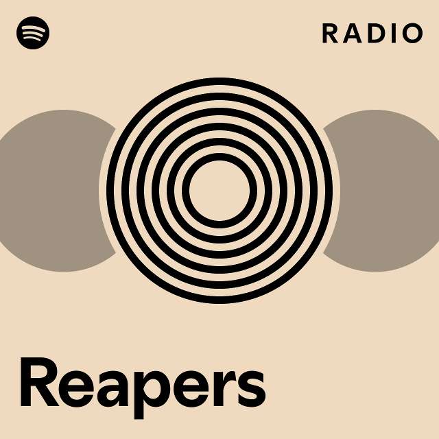 Reapers Radio - playlist by Spotify | Spotify