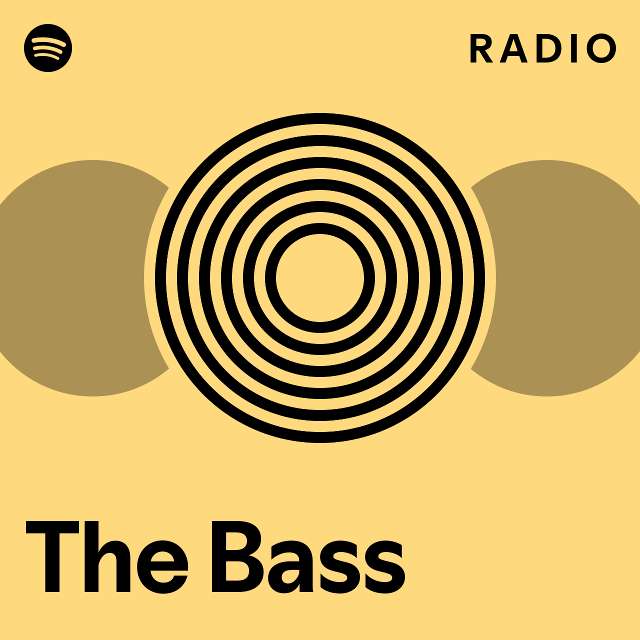 The Bass Radio - playlist by Spotify | Spotify