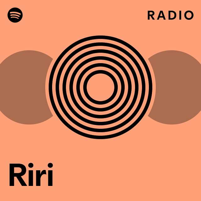Riri Radio - playlist by Spotify | Spotify