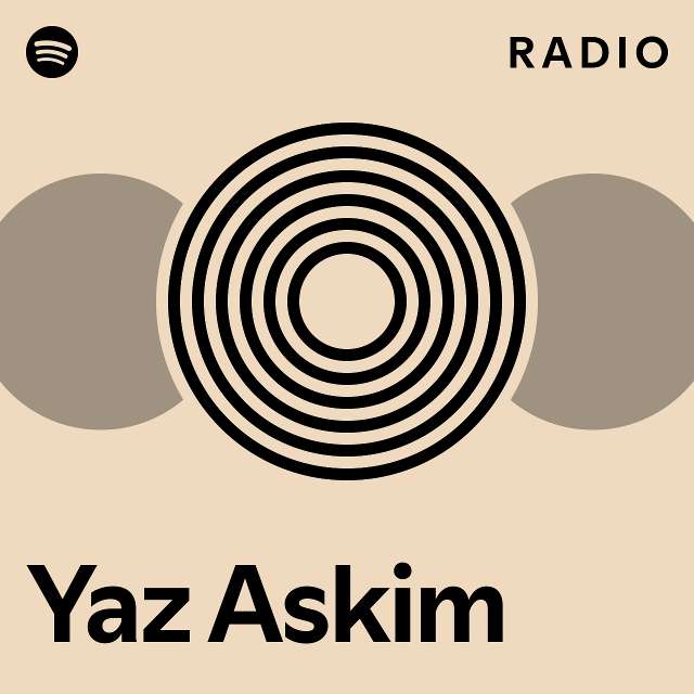 Yaz Askim Radio - playlist by Spotify | Spotify