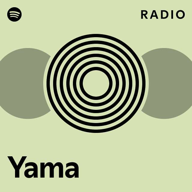 Yama Radio - playlist by Spotify | Spotify
