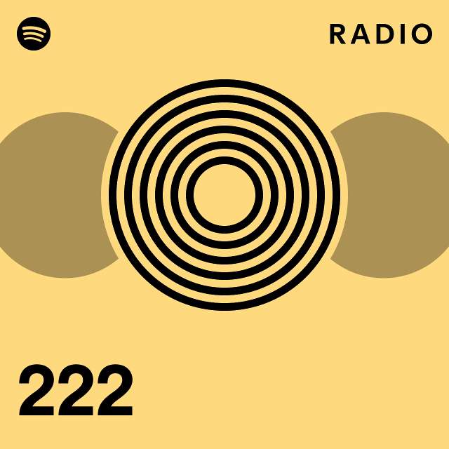 222 Radio - playlist by Spotify | Spotify