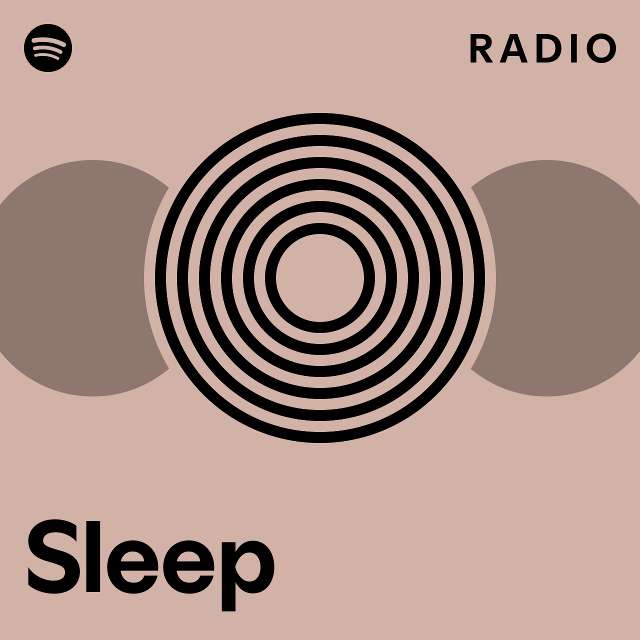 Sleep Radio - playlist by Spotify | Spotify