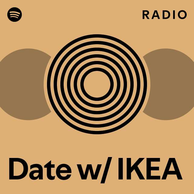 Date w/ IKEA Radio - playlist by Spotify | Spotify