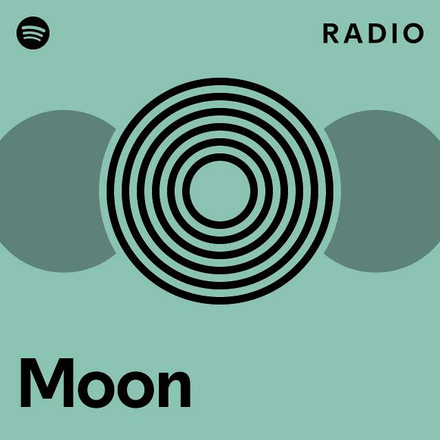 Moon Radio - playlist by Spotify | Spotify