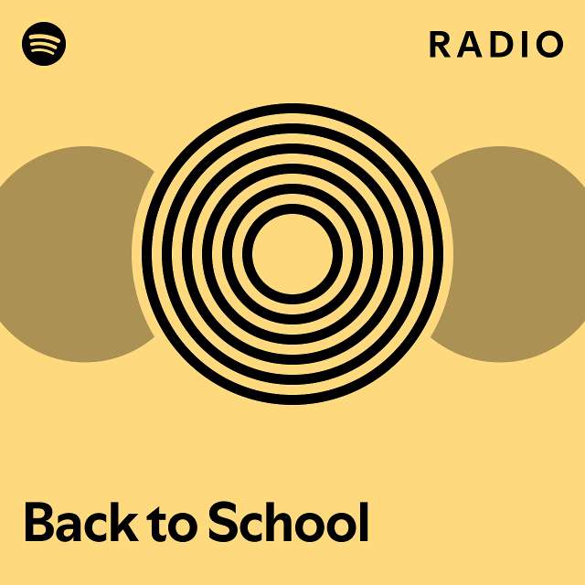 Back to School Radio - playlist by Spotify | Spotify