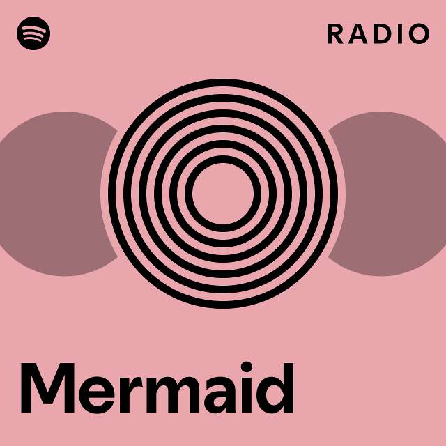 Mermaid Radio - playlist by Spotify | Spotify