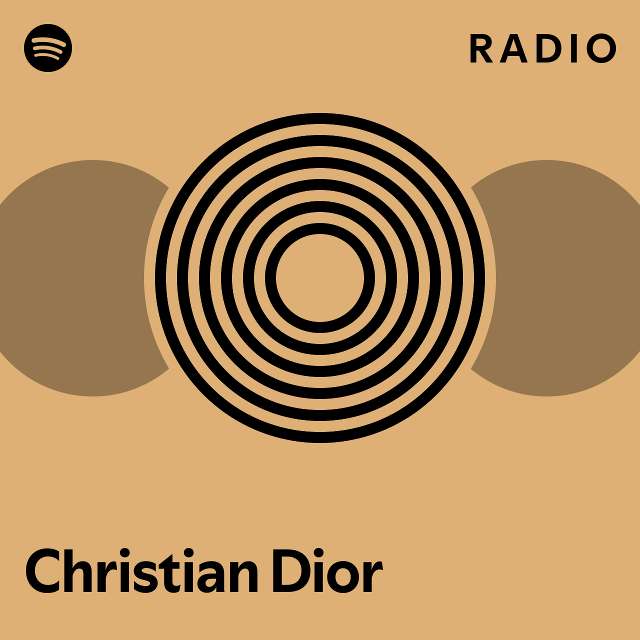 Christian Dior Radio - playlist by Spotify | Spotify