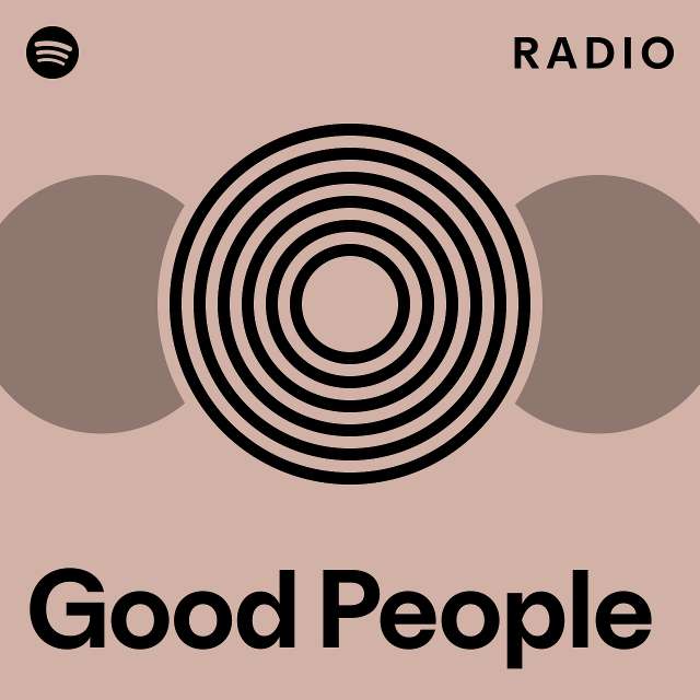 Good People Radio - playlist by Spotify | Spotify