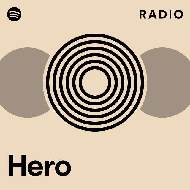 Hero Radio - playlist by Spotify | Spotify