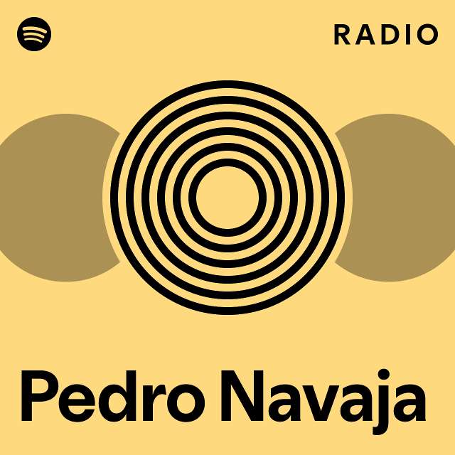 Pedro Navaja Radio - playlist by Spotify | Spotify