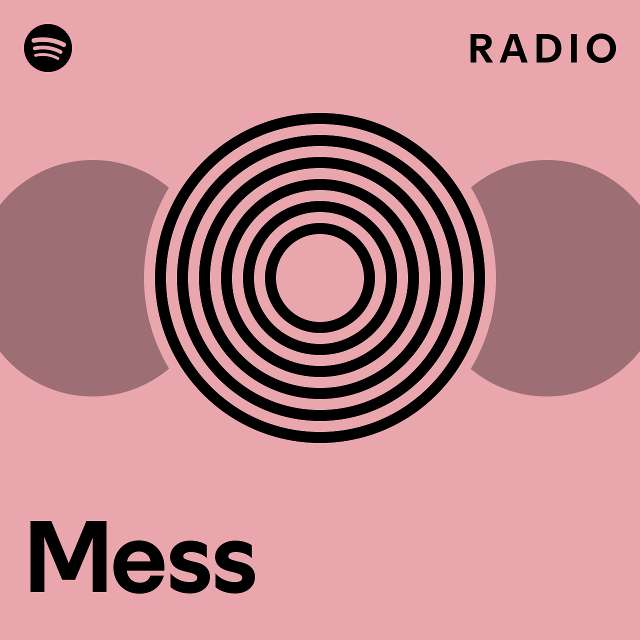 Mess Radio - playlist by Spotify | Spotify