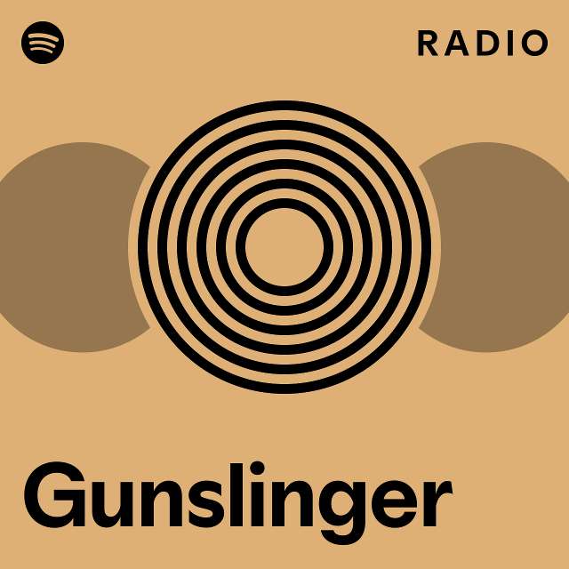 Gunslinger Radio - playlist by Spotify | Spotify