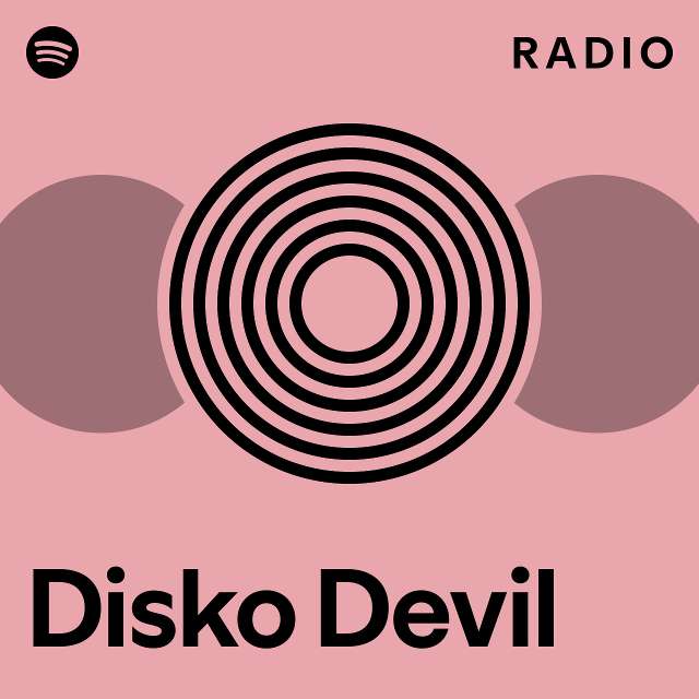 Disko Devil Radio - playlist by Spotify | Spotify