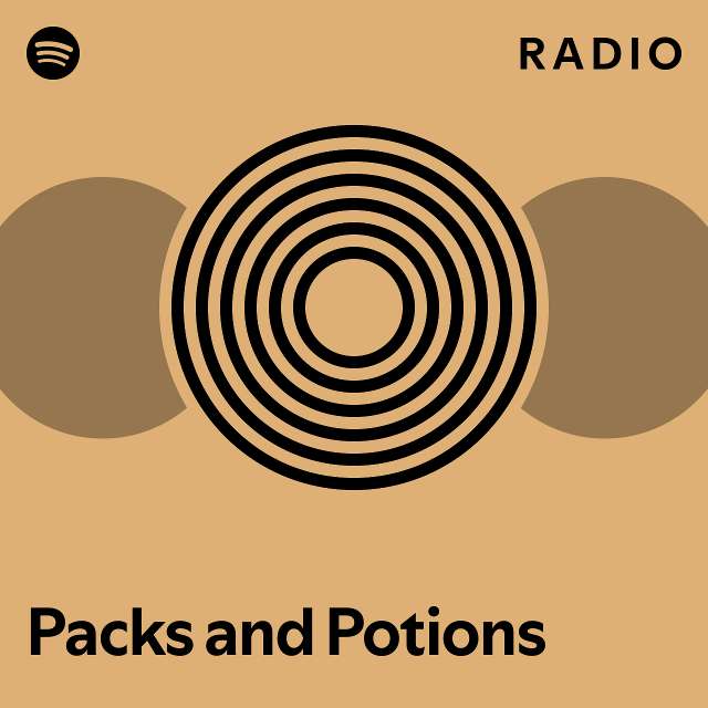 Packs and Potions Radio - playlist by Spotify | Spotify