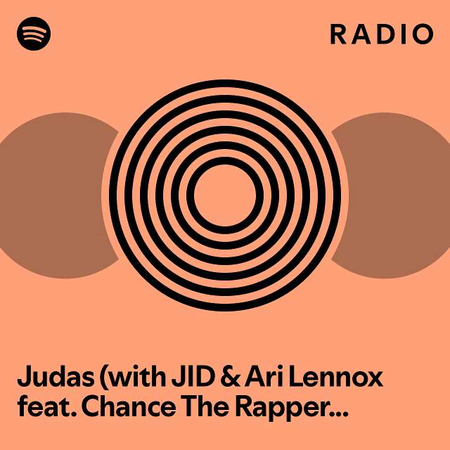 Judas (with JID & Ari Lennox feat. Chance The Rapper, Buddy & Masego ...
