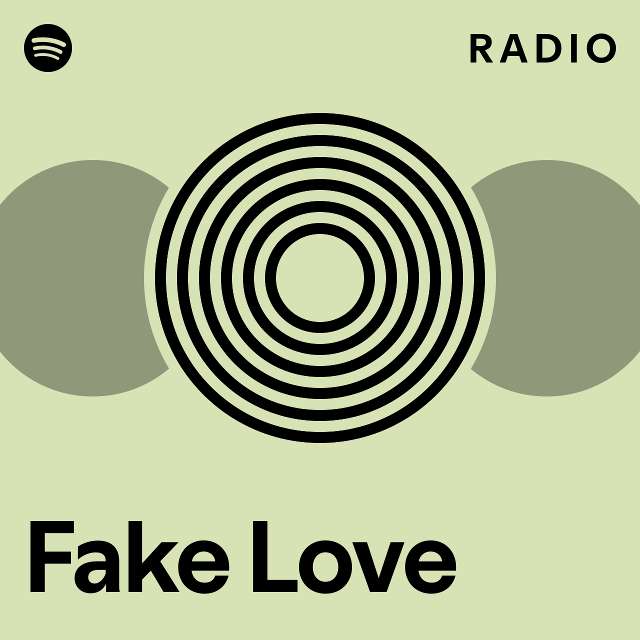 Fake Love Radio - playlist by Spotify | Spotify