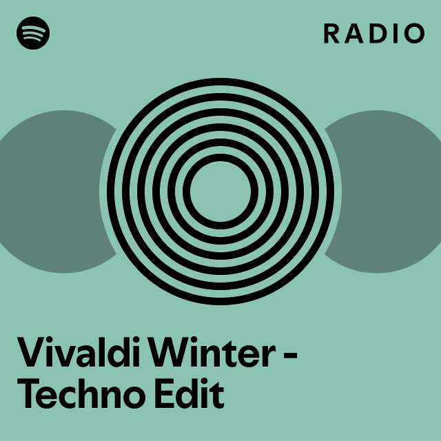 Vivaldi Winter - Techno Edit Radio - playlist by Spotify | Spotify