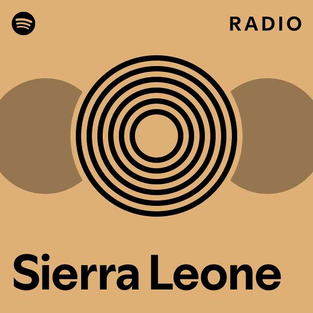 Sierra Leone Radio - playlist by Spotify | Spotify